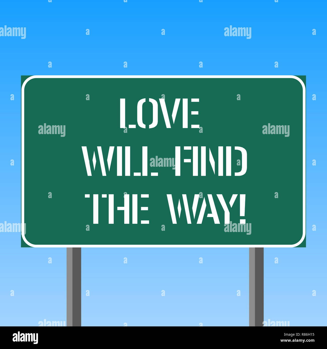 Handwriting text writing Love Will Find The Way. Concept meaning ...