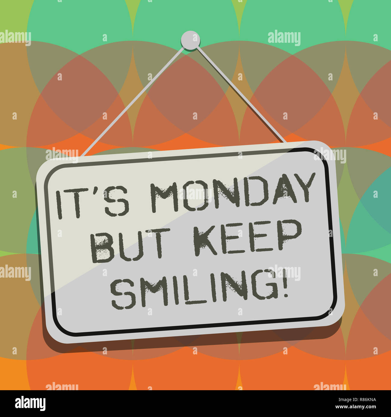 Word writing text It S Monday But Keep Smiling. Business concept for ...