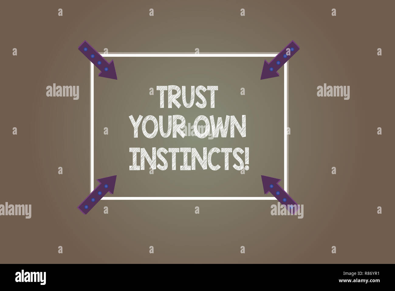 Text sign showing Trust Your Own Instincts. Conceptual photo Intuitive follow demonstratingal ...