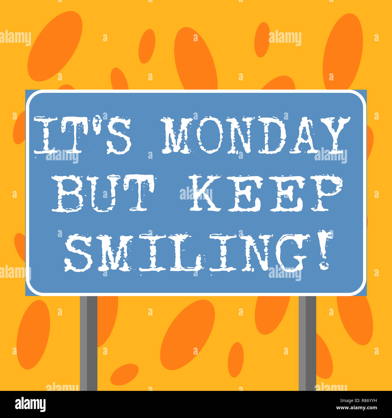 Writing note showing It S Monday But Keep Smiling. Business photo ...