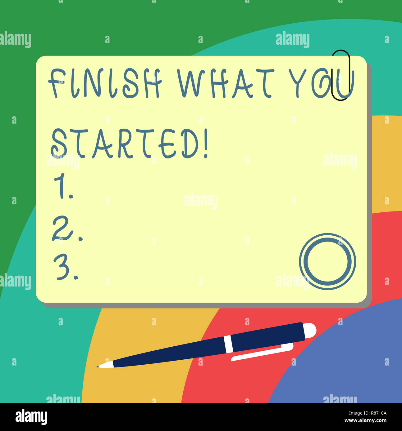 Handwriting text writing Finish What You Started. Concept meaning Do ...
