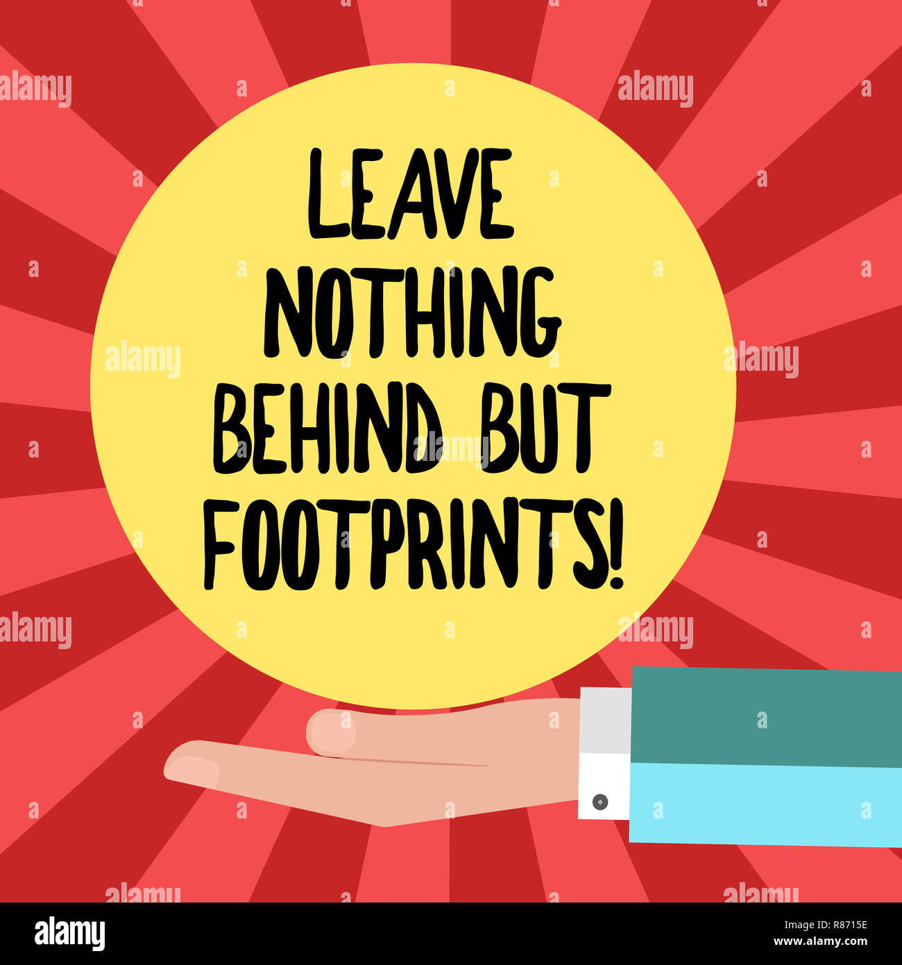 Conceptual hand writing showing Leave Nothing Behind But Footprints ...