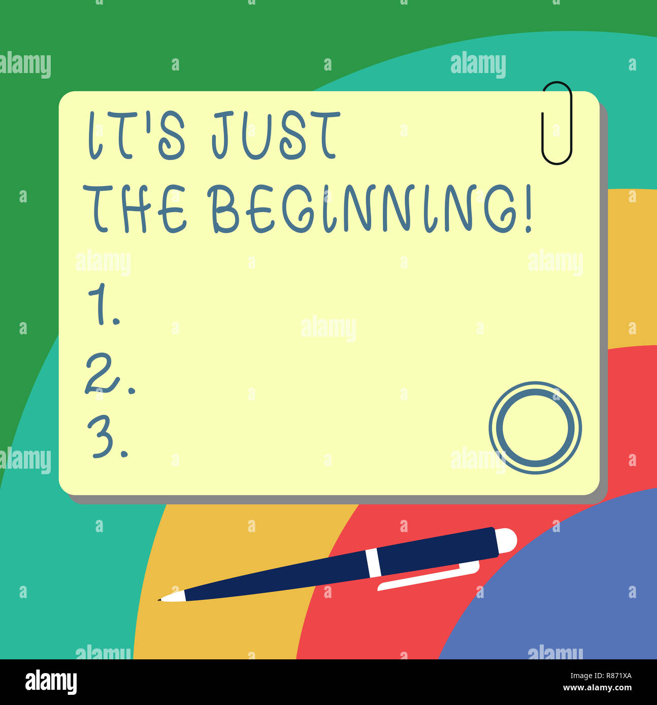 Handwriting text writing It S Is Just The Beginning. Concept meaning ...