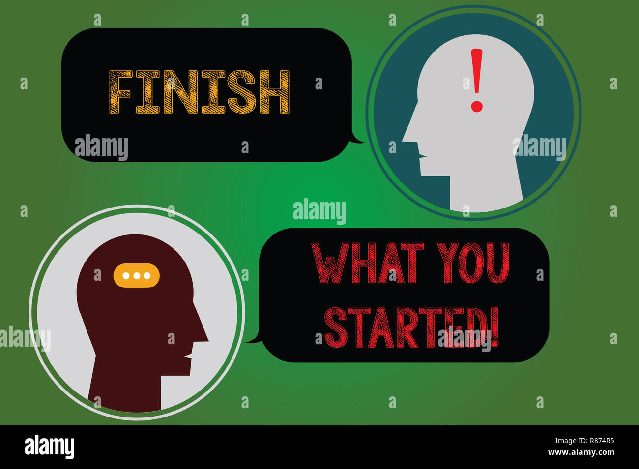 Handwriting text writing Finish What You Started. Concept meaning Do ...