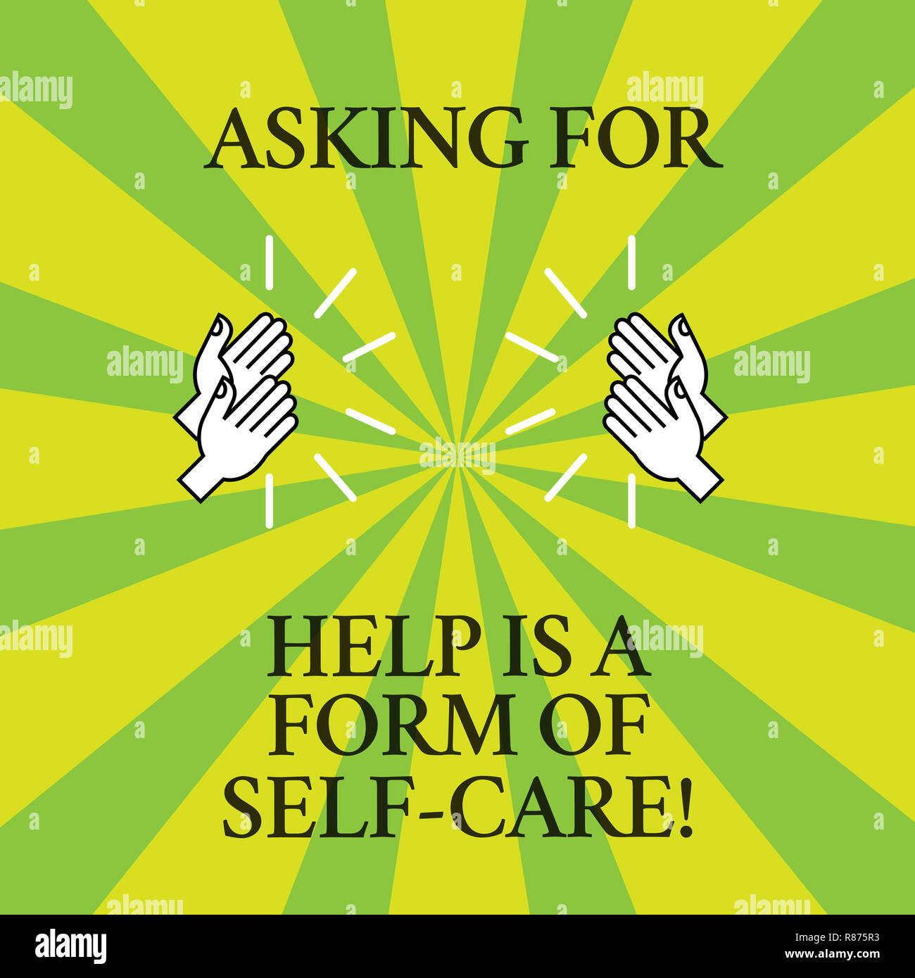 Word writing text Asking For Help Is A Form Of Self Care. Business ...