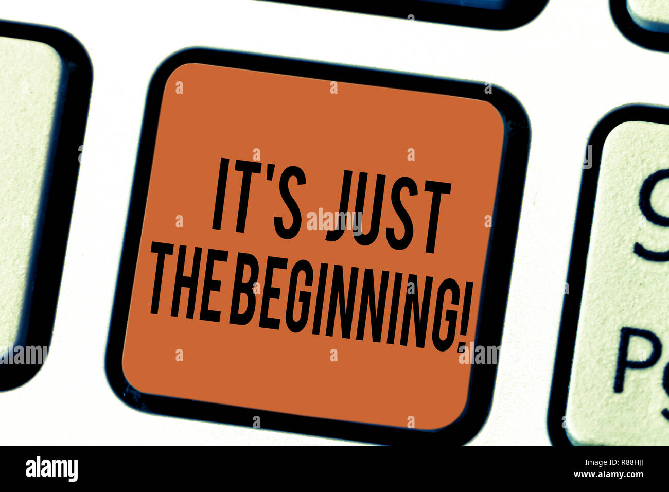Handwriting text writing It S Is Just The Beginning. Concept meaning ...