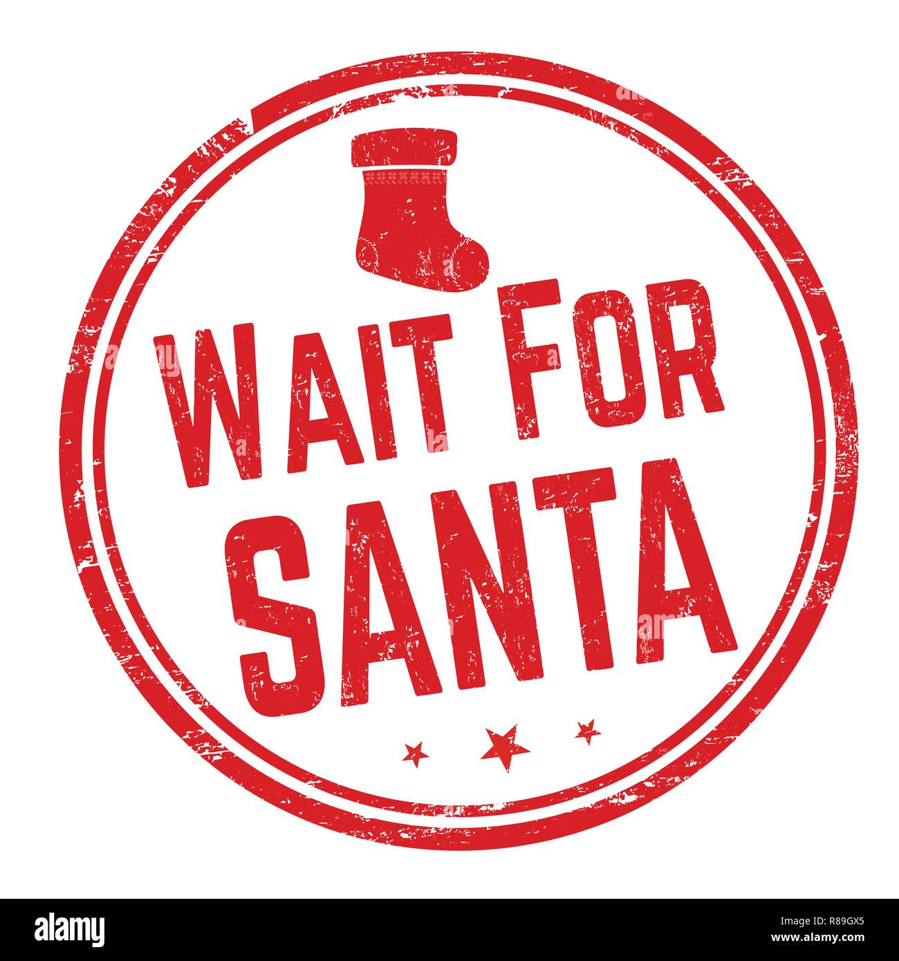 Wait for Santa sign or stamp on white background, vector illustration ...