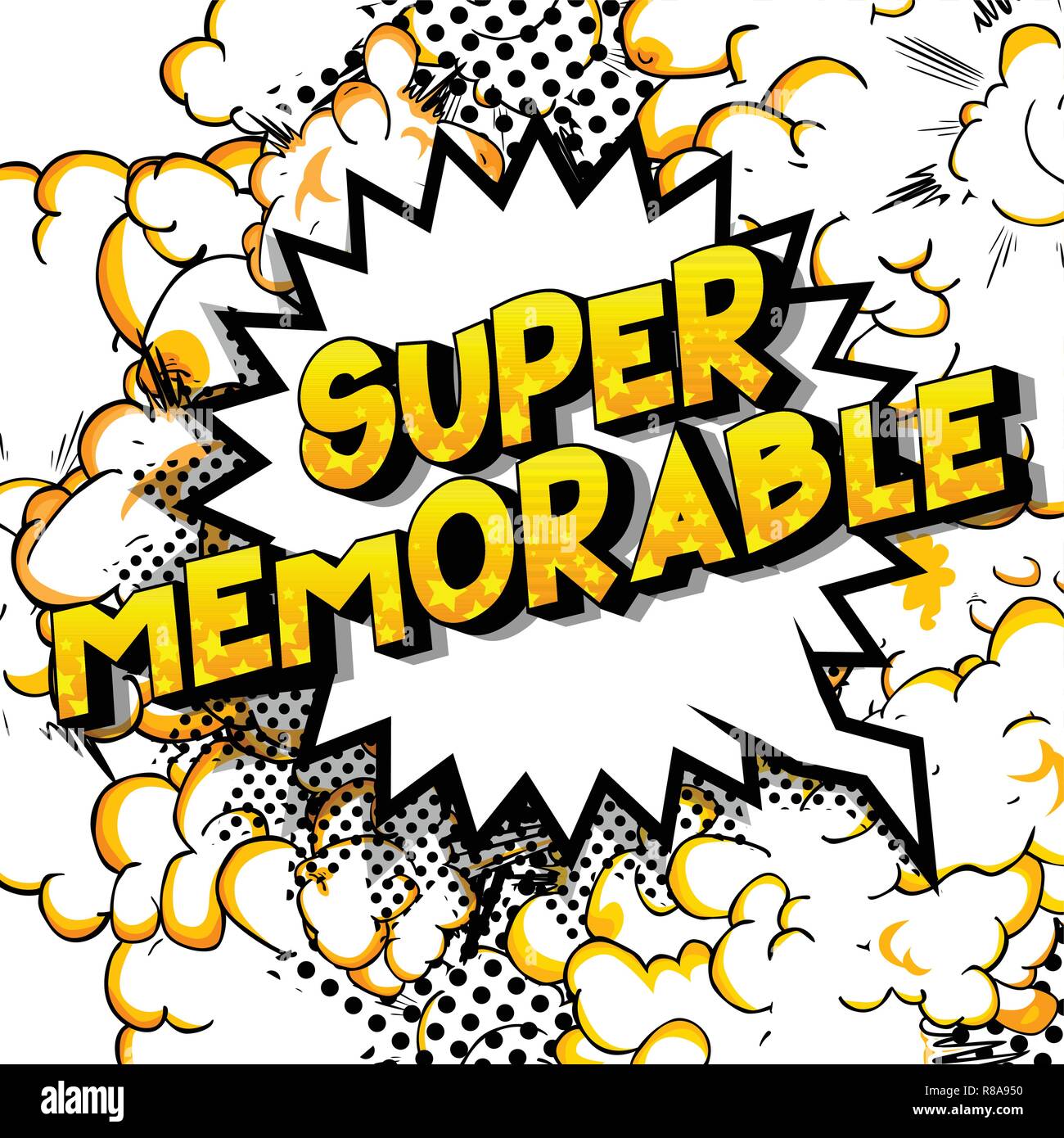 Super Memorable - Vector illustrated comic book style phrase on ...