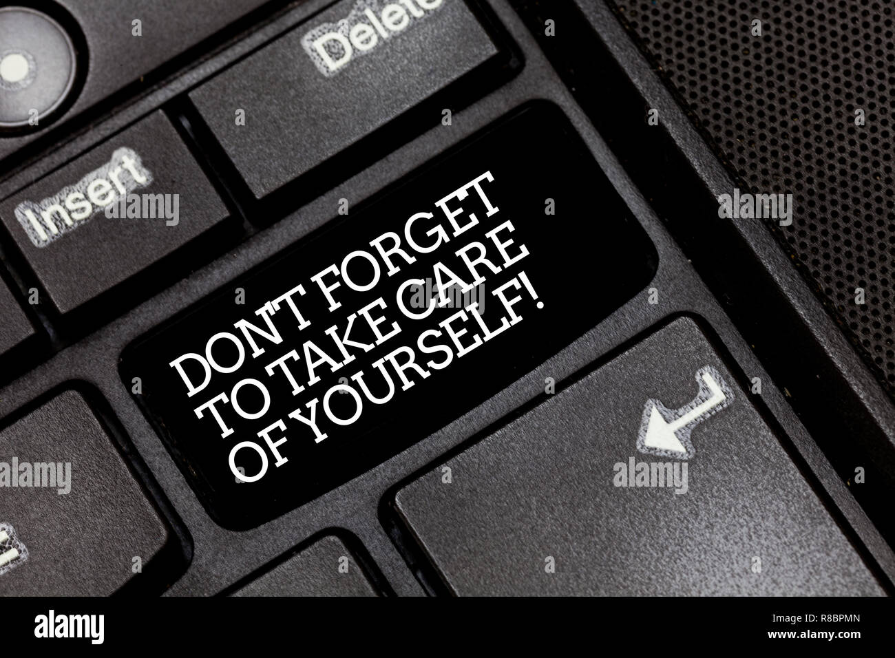 Handwriting text writing Don T Forget To Take Care Of Yourself. Concept ...