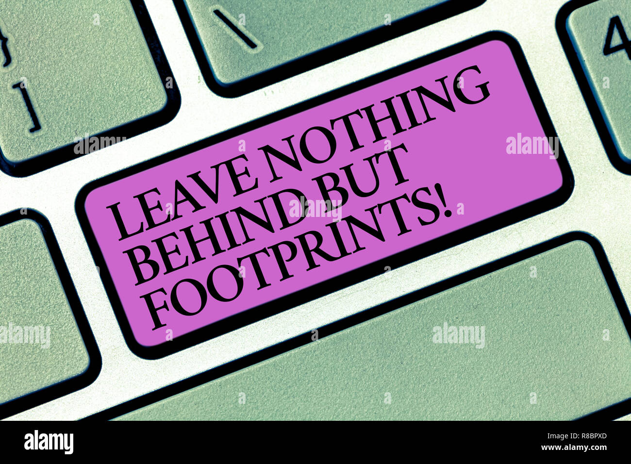 Text sign showing Leave Nothing Behind But Footprints. Conceptual photo ...