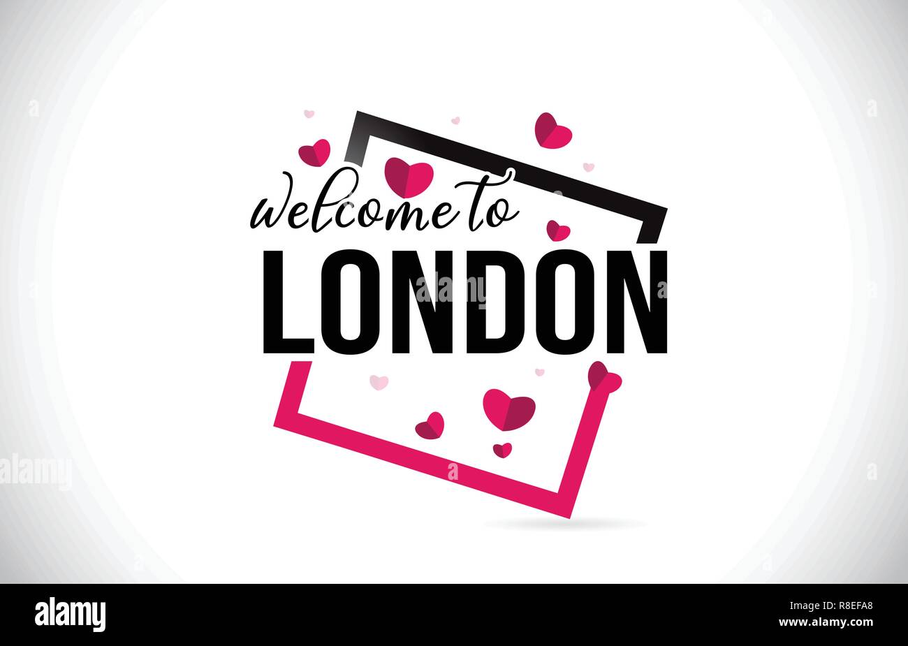 London Welcome To Word Text with Handwritten Font and Red Hearts Square ...