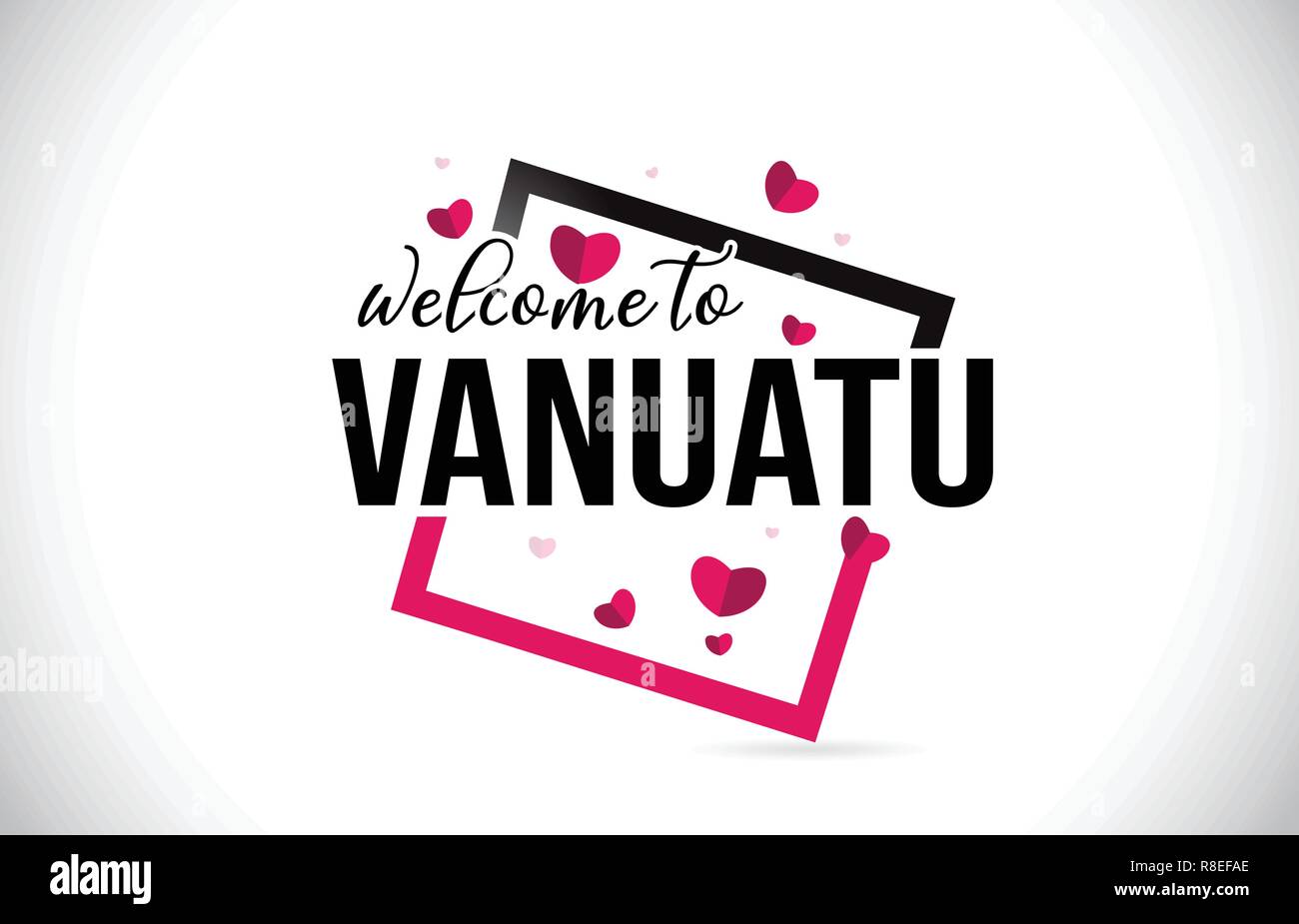 Vanuatu Welcome To Word Text with Handwritten Font and Red Hearts ...