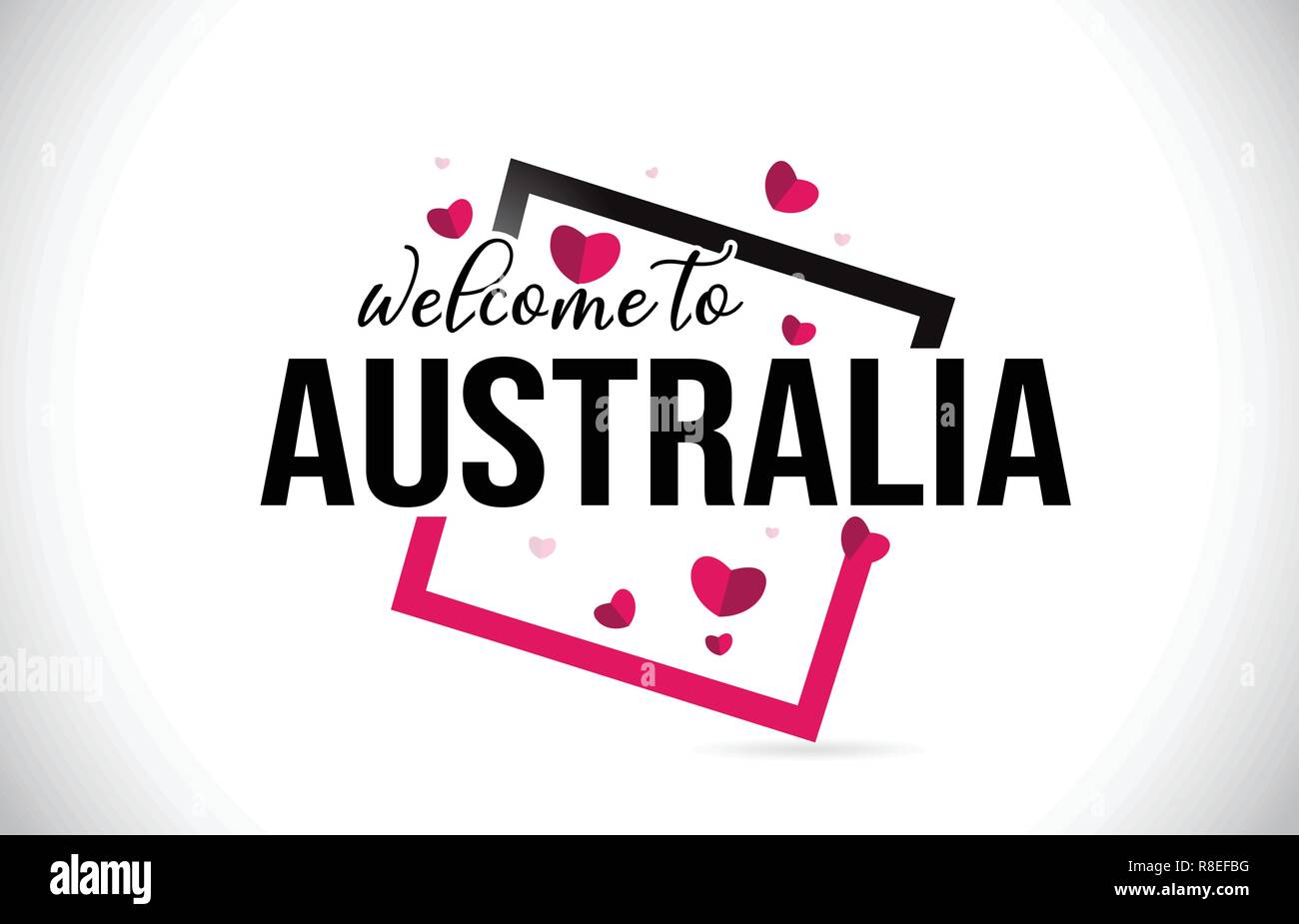 Australia Welcome To Word Text with Handwritten Font and Red Hearts ...