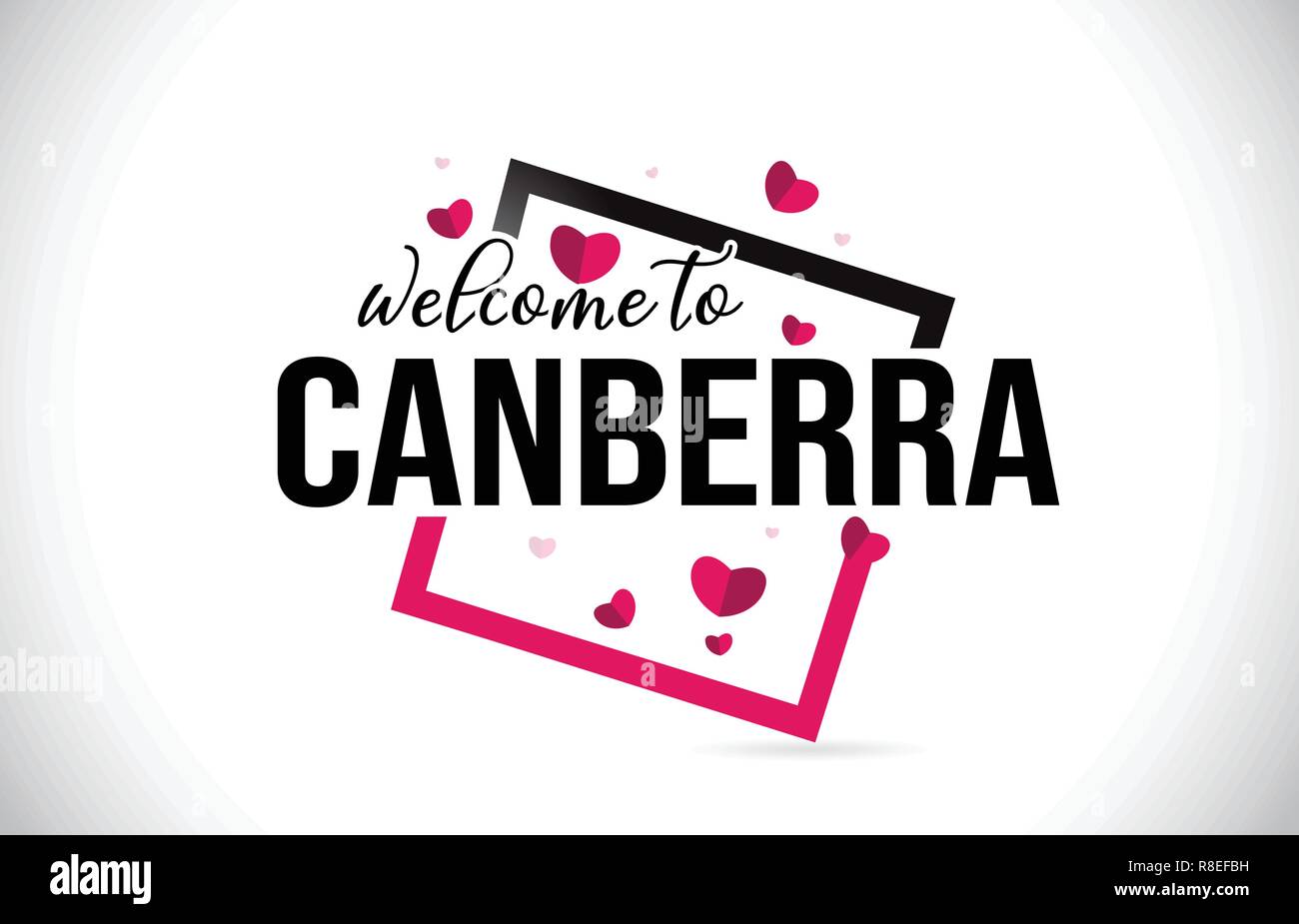 Canberra Welcome To Word Text with Handwritten Font and Red Hearts ...