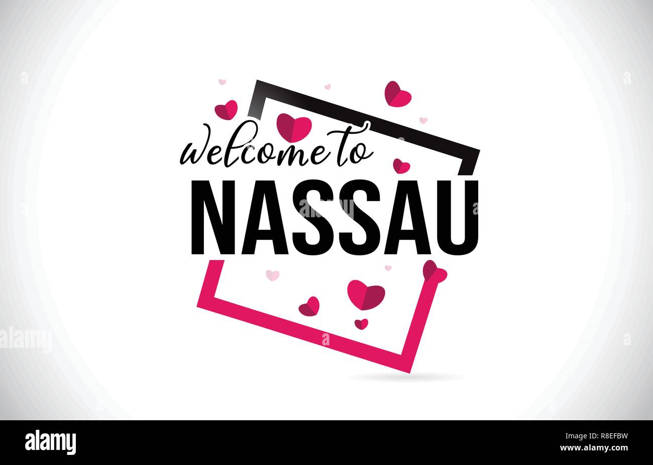 Nassau Welcome To Word Text with Handwritten Font and Red Hearts Square ...