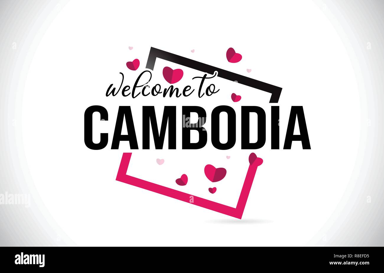 Cambodia Welcome To Word Text with Handwritten Font and Red Hearts ...