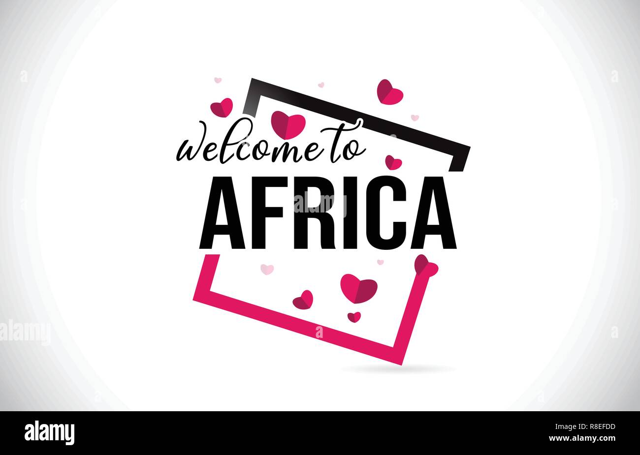 Africa Welcome To Word Text with Handwritten Font and Red Hearts Square ...