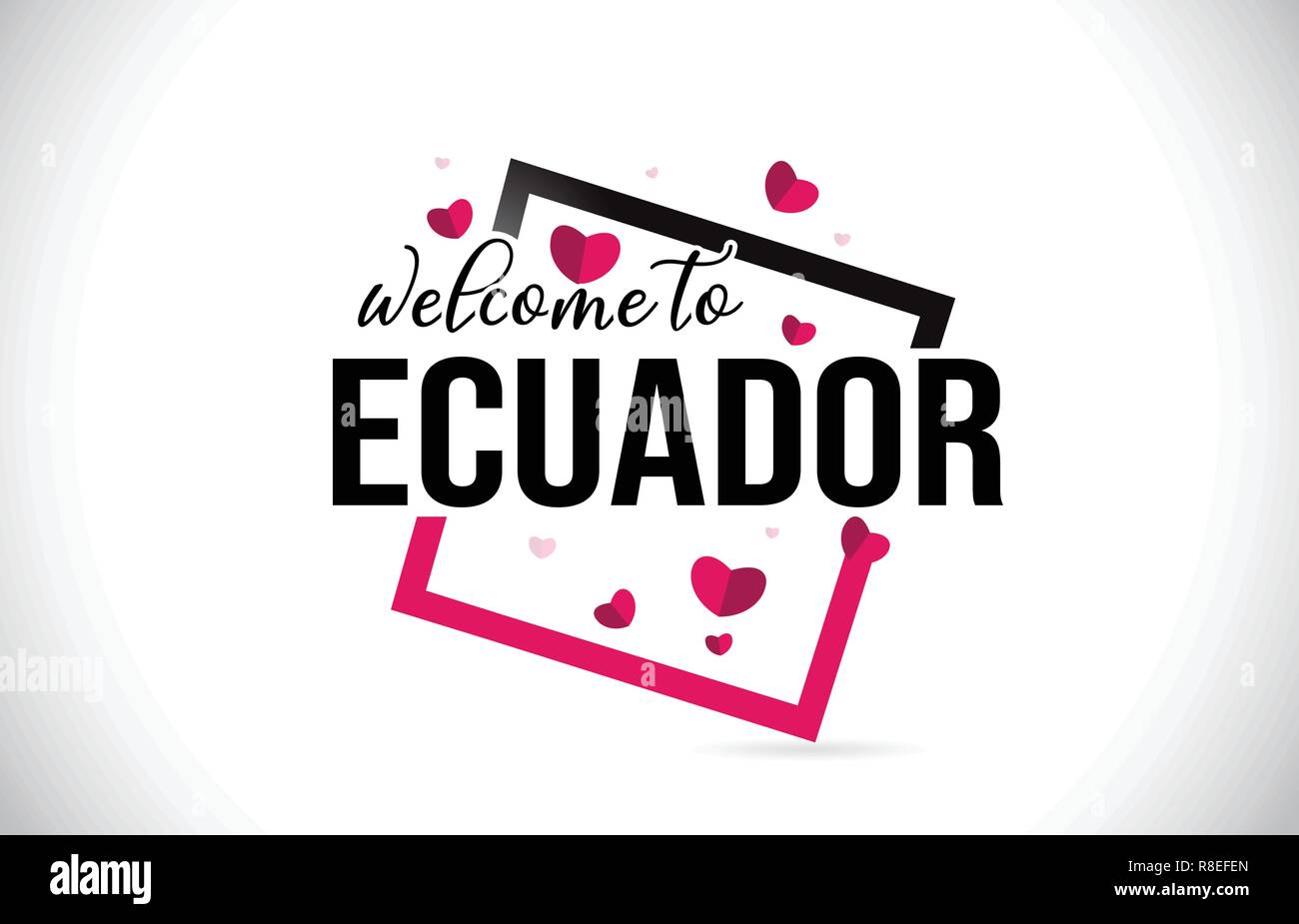 Ecuador Welcome To Word Text with Handwritten Font and Red Hearts ...