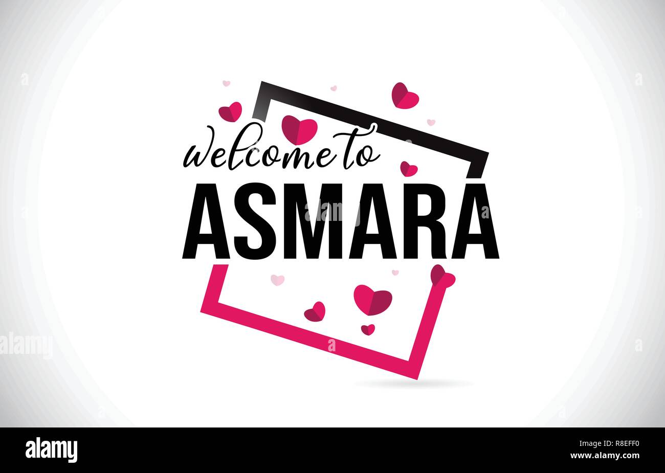 Asmara Welcome To Word Text with Handwritten Font and Red Hearts Square ...