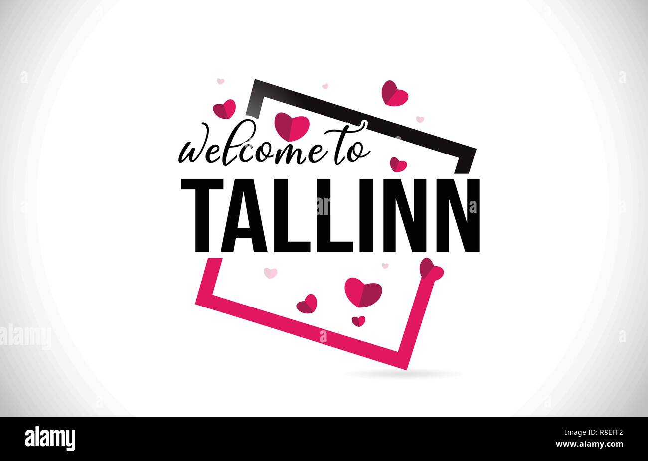 Tallinn Welcome To Word Text with Handwritten Font and Red Hearts ...
