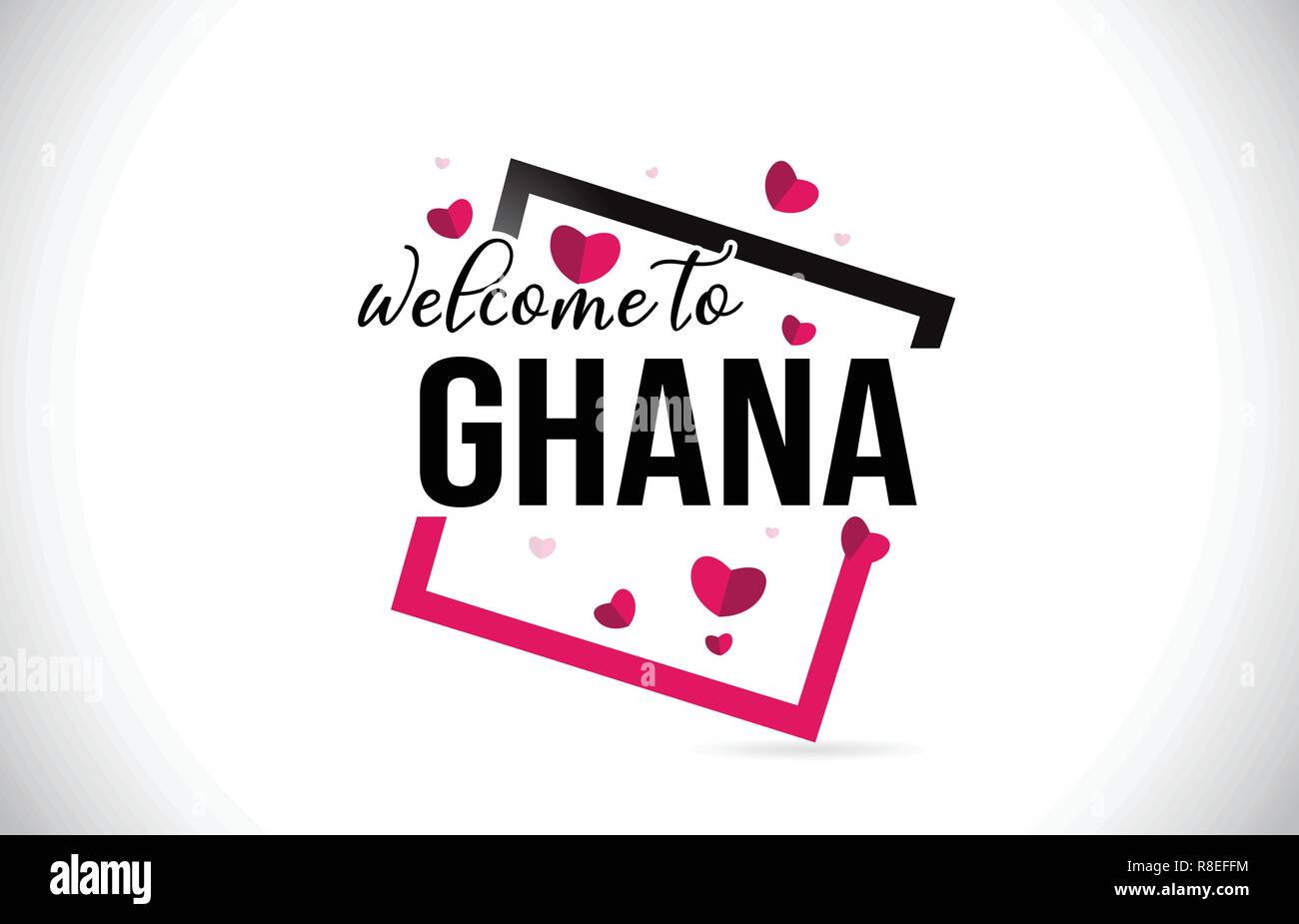 Ghana Welcome To Word Text with Handwritten Font and Red Hearts Square ...