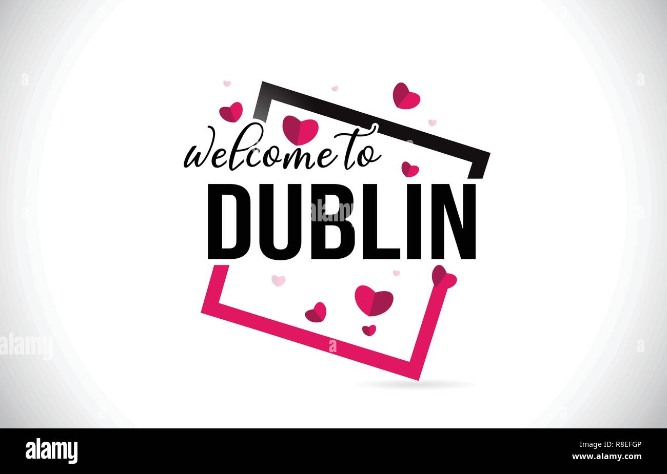 Dublin Welcome To Word Text with Handwritten Font and Red Hearts Square ...