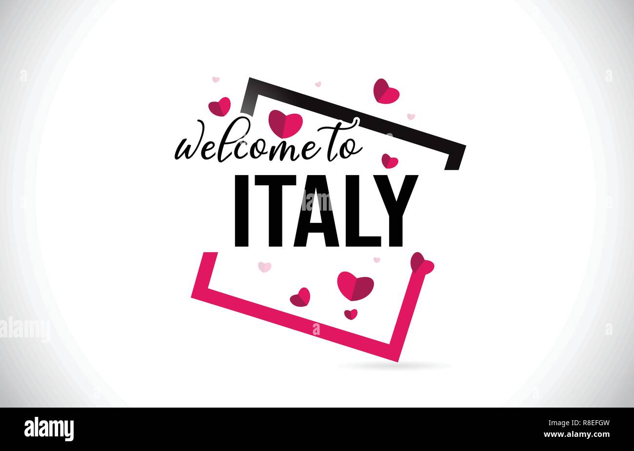 Italy Welcome To Word Text with Handwritten Font and Red Hearts Square ...