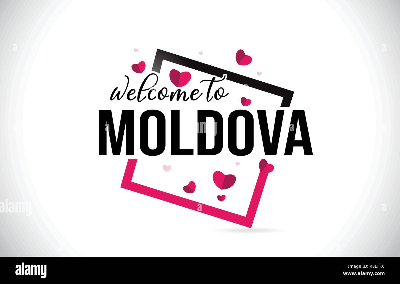 Moldova Welcome To Word Text with Handwritten Font and Red Hearts ...