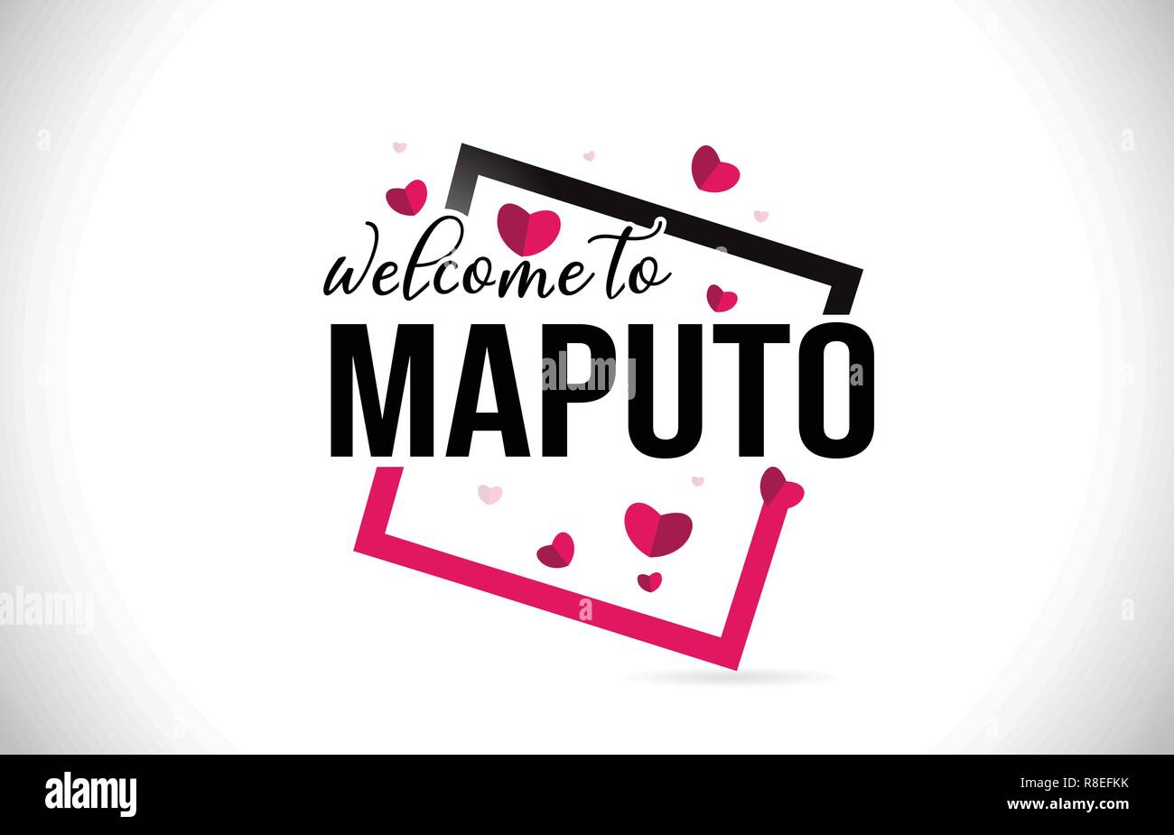 Maputo Welcome To Word Text with Handwritten Font and Red Hearts Square Design Illustration ...