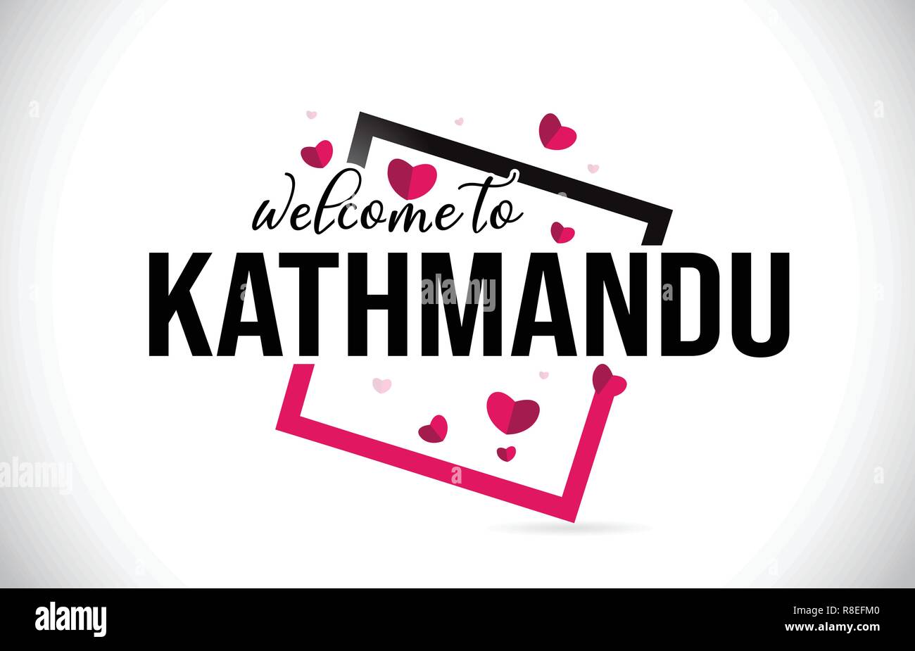 Kathmandu Welcome To Word Text with Handwritten Font and Red Hearts ...