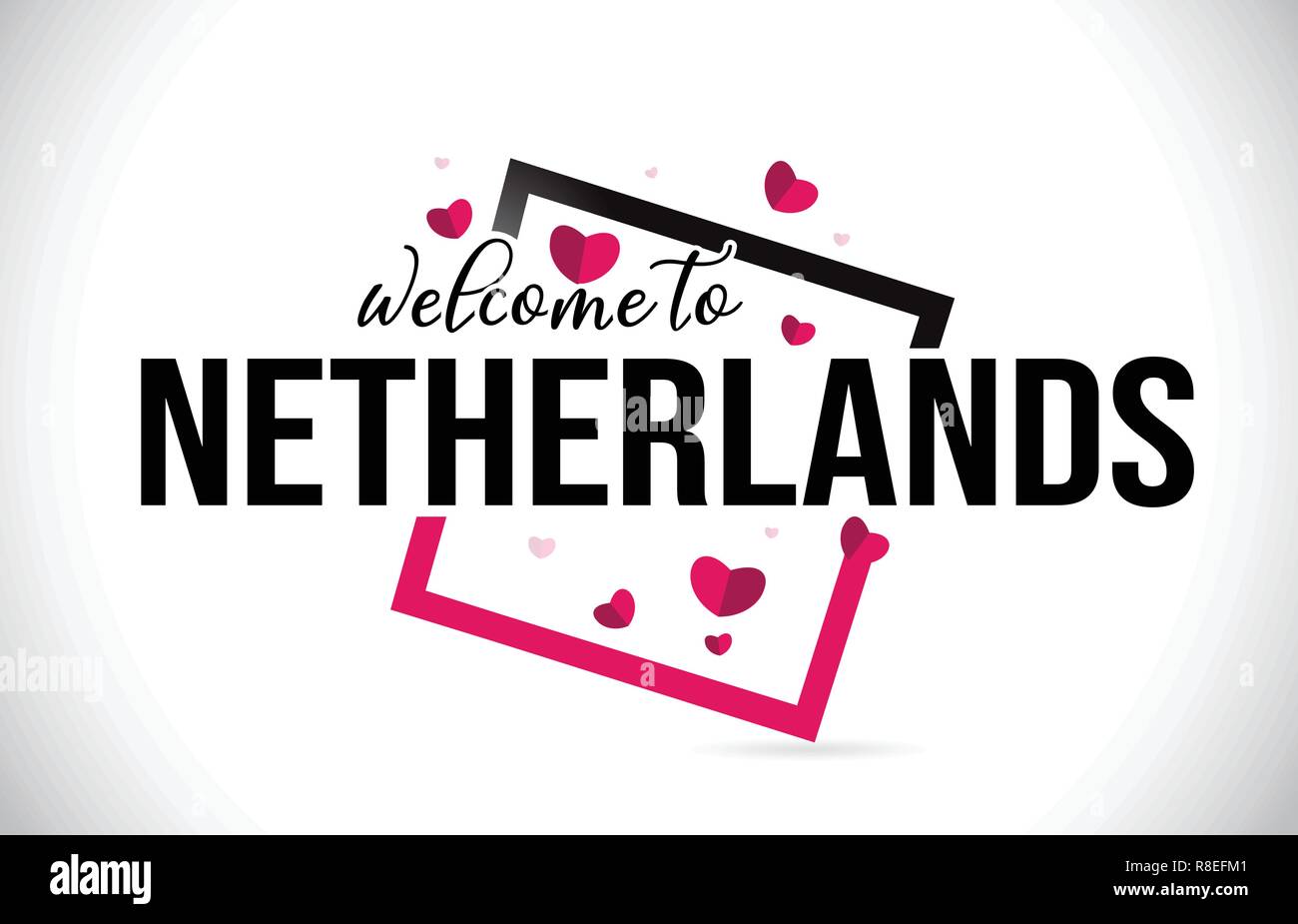 Netherlands Welcome To Word Text with Handwritten Font and Red Hearts ...