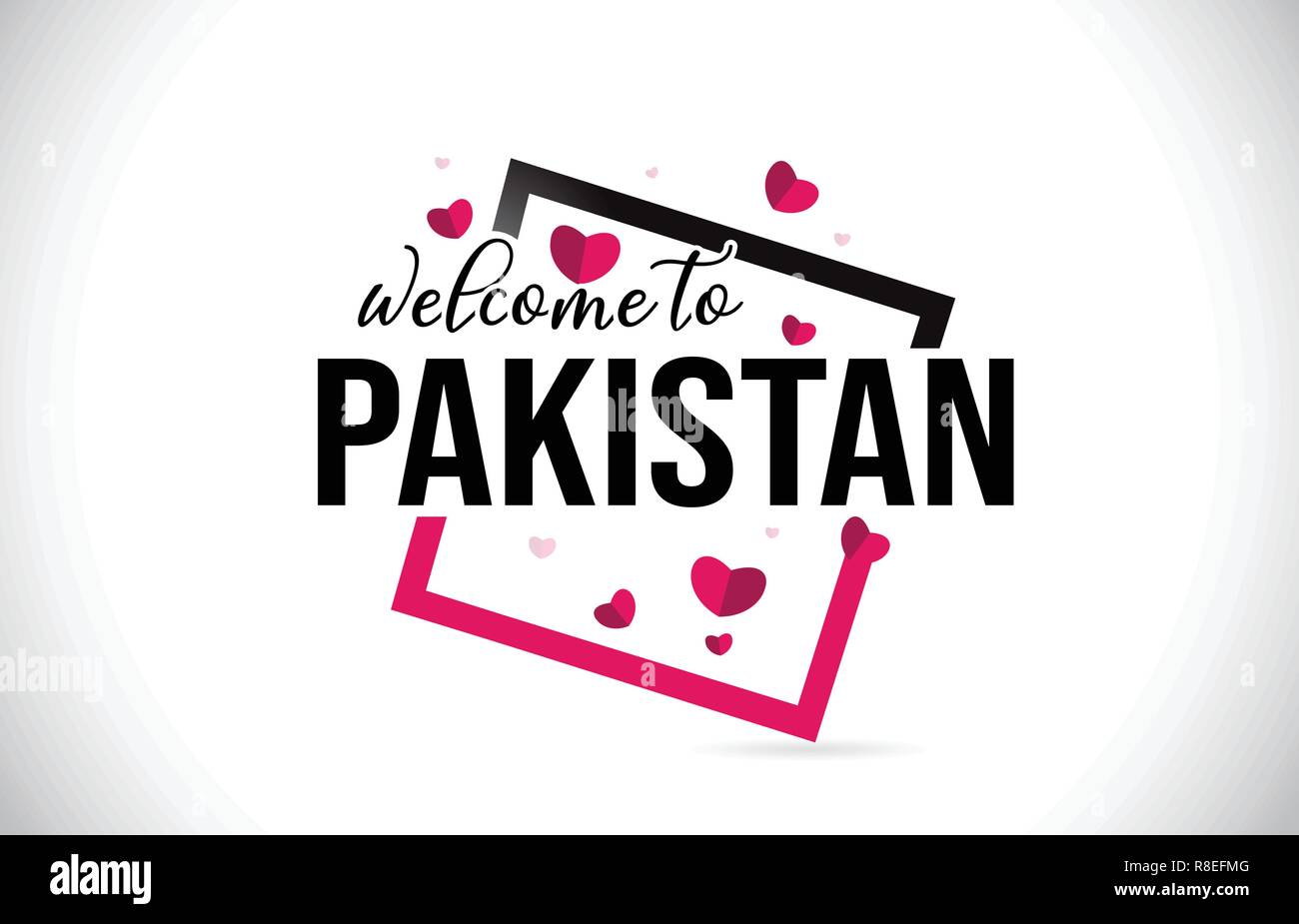 Pakistan Welcome To Word Text with Handwritten Font and Red Hearts ...