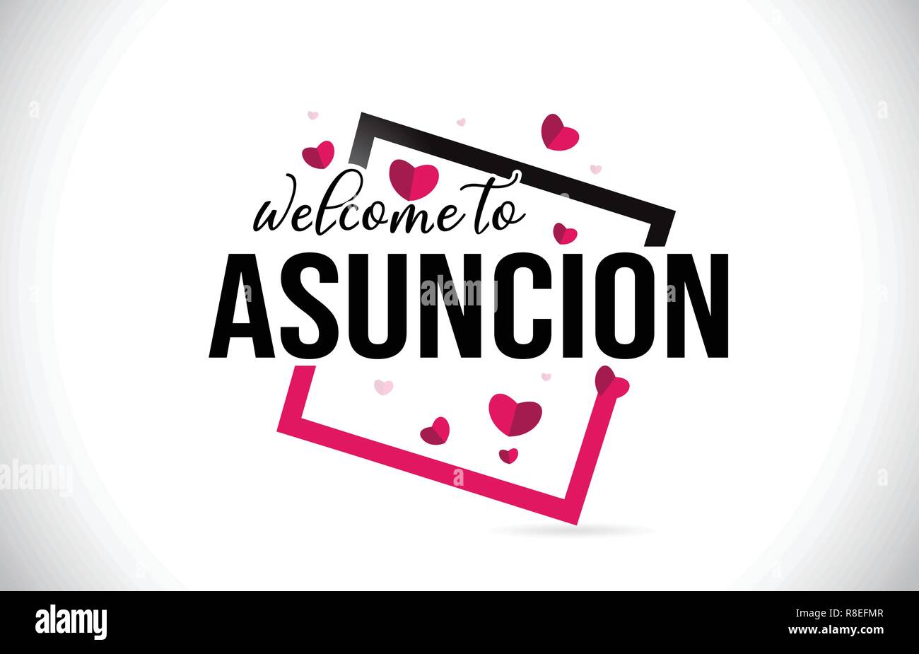 Asuncion Welcome To Word Text with Handwritten Font and Red Hearts ...