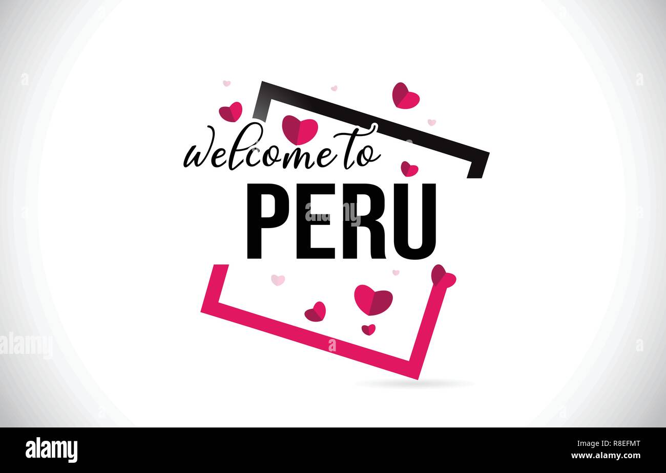 Peru Welcome To Word Text with Handwritten Font and Red Hearts Square ...