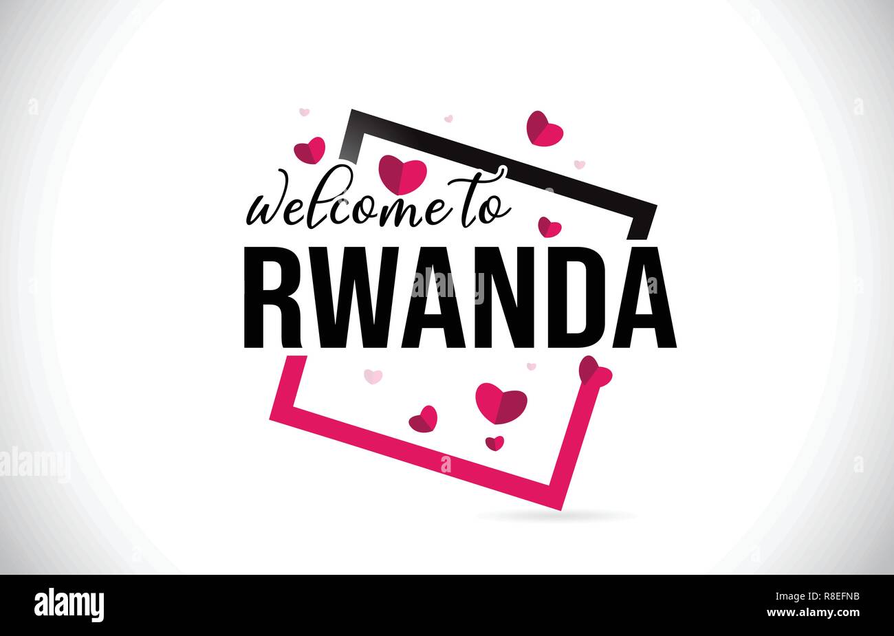 Rwanda Welcome To Word Text with Handwritten Font and Red Hearts Square ...