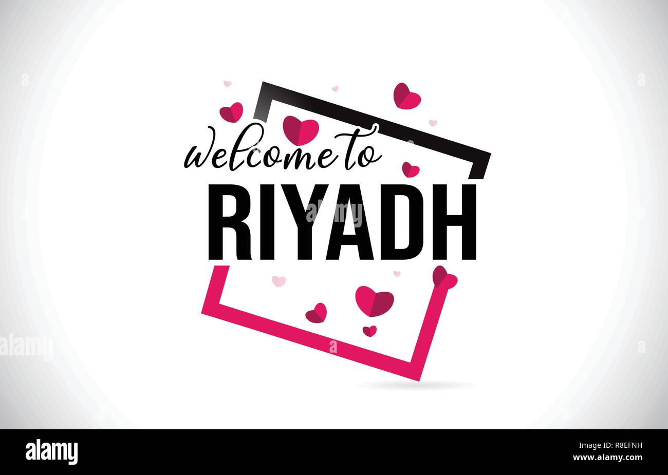 Riyadh Welcome To Word Text with Handwritten Font and Red Hearts Square ...