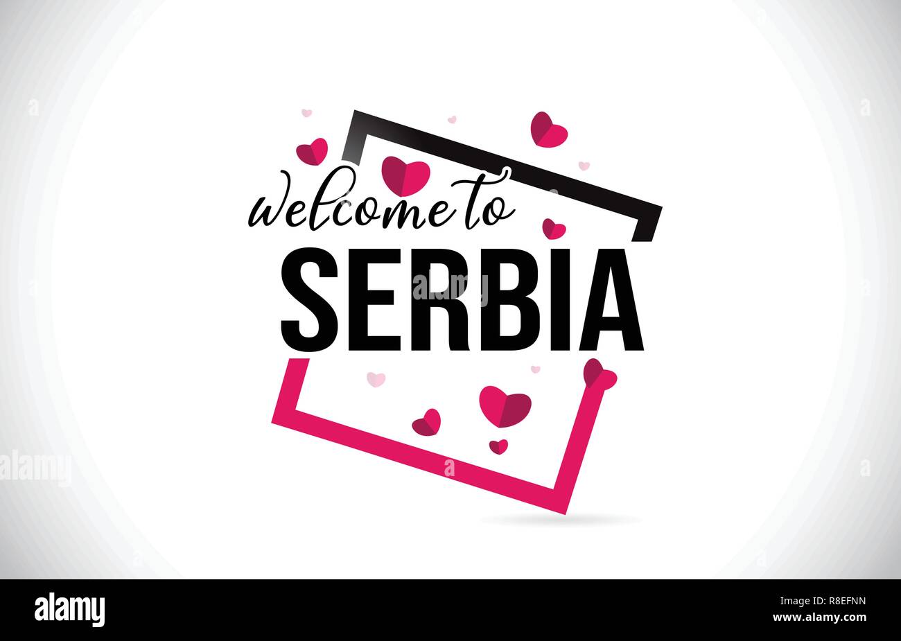 Serbia Welcome To Word Text with Handwritten Font and Red Hearts Square ...