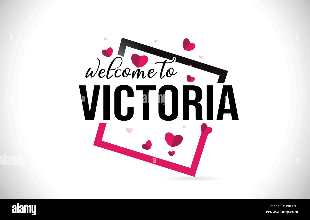 Victoria Welcome To Word Text with Handwritten Font and Red Hearts ...