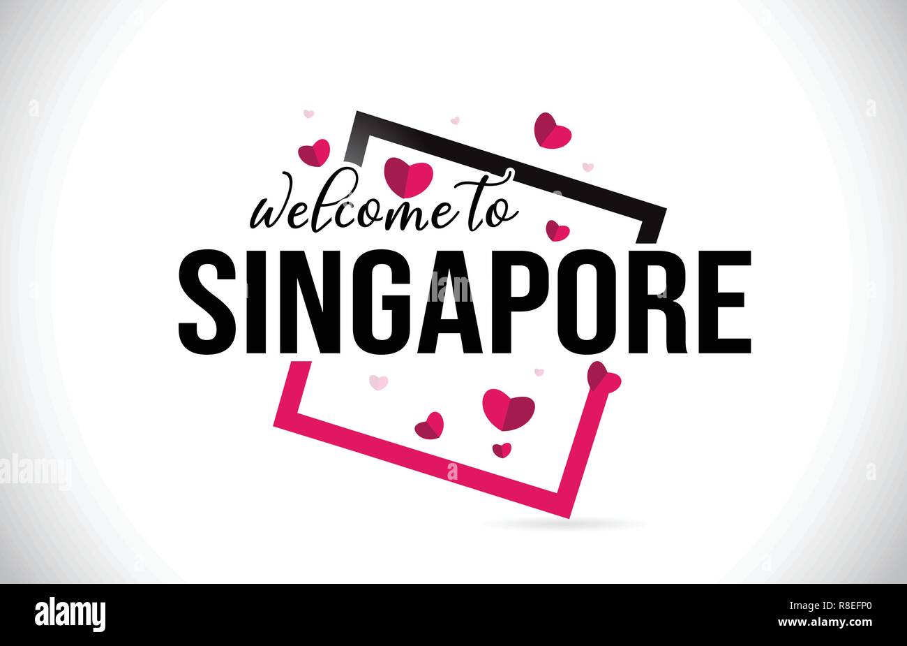 Singapore Welcome To Word Text with Handwritten Font and Red Hearts ...