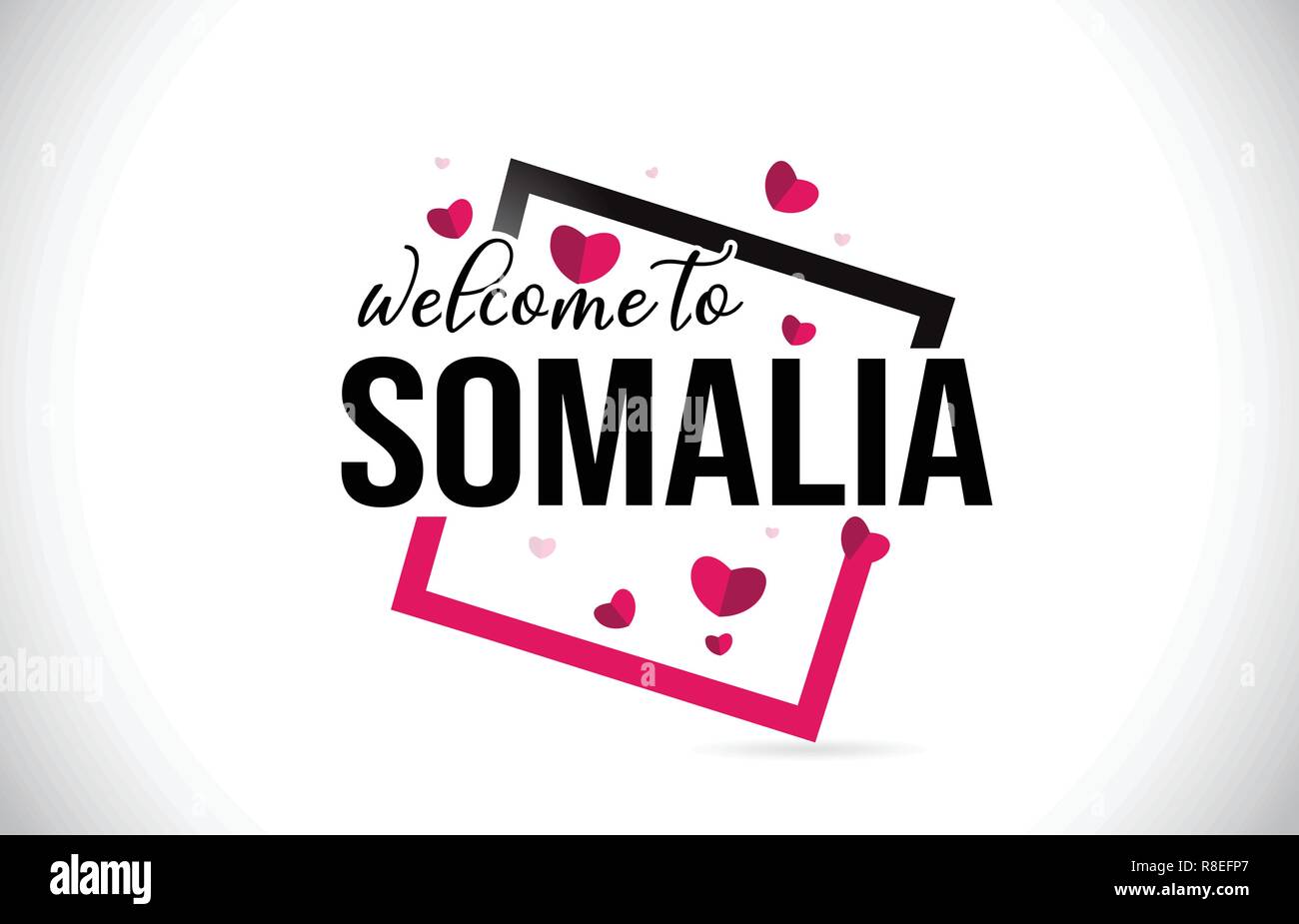 Somalia Welcome To Word Text with Handwritten Font and Red Hearts ...