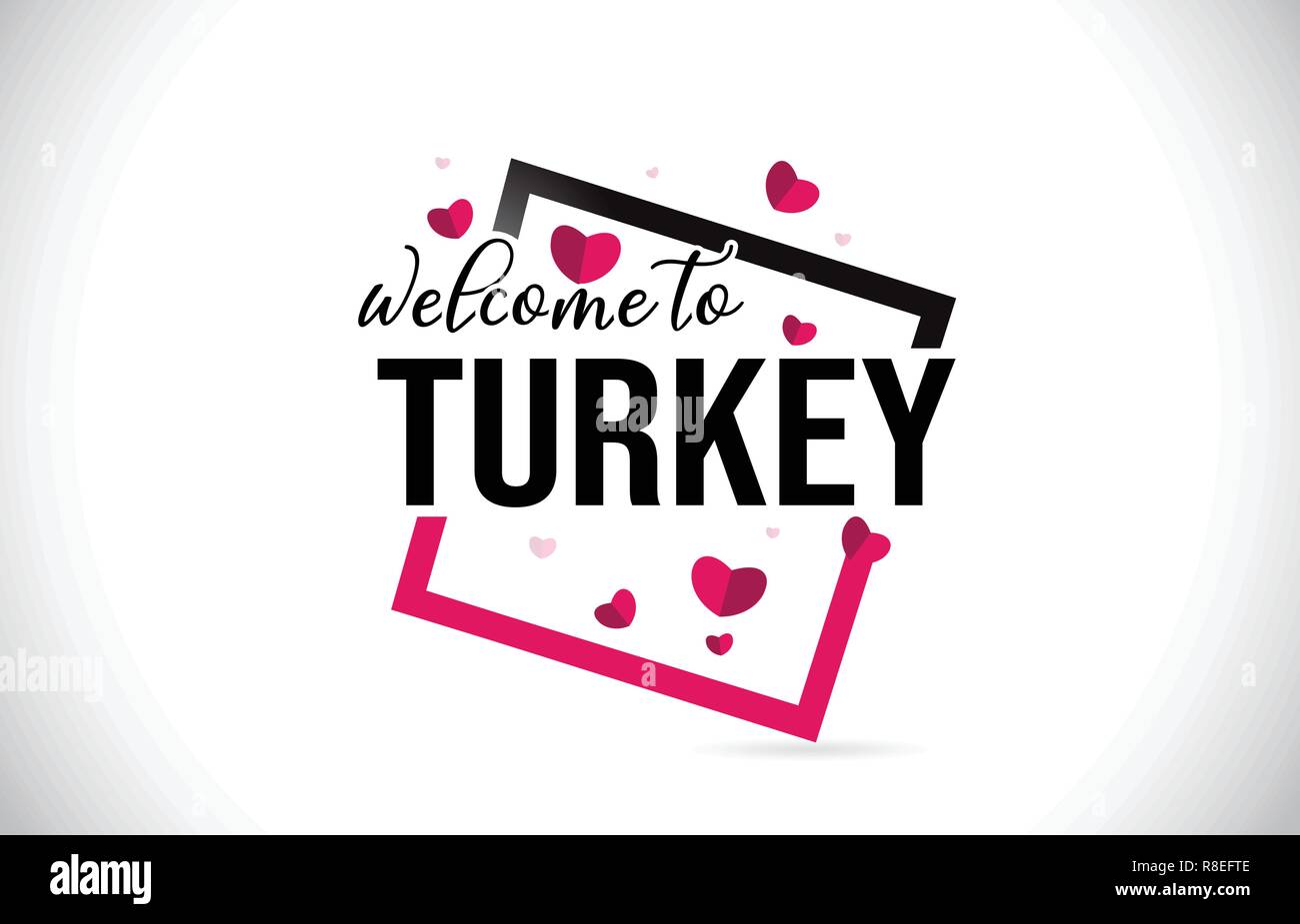 Turkey Welcome To Word Text with Handwritten Font and Red Hearts Square ...