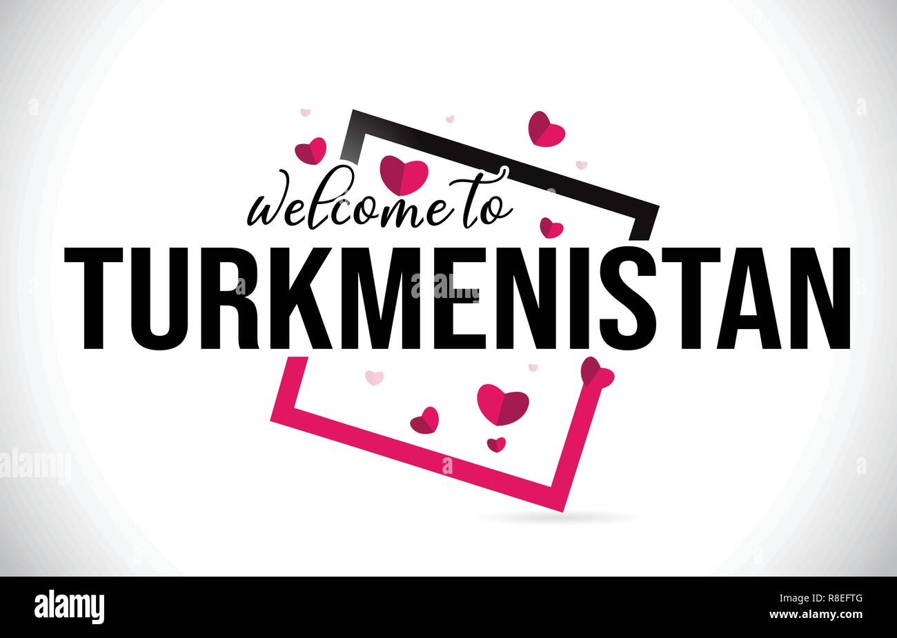 Turkmenistan Welcome To Word Text with Handwritten Font and Red Hearts ...