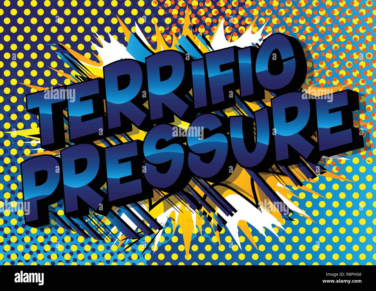 Terrific Pressure - Vector illustrated comic book style phrase on ...