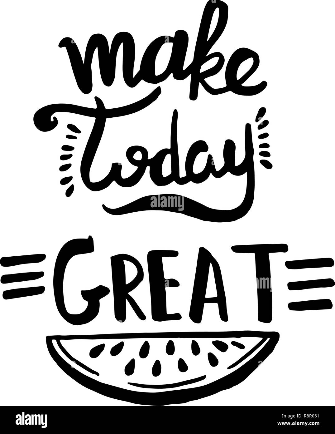 Make today great handwriting monogram calligraphy. Phrase poster ...