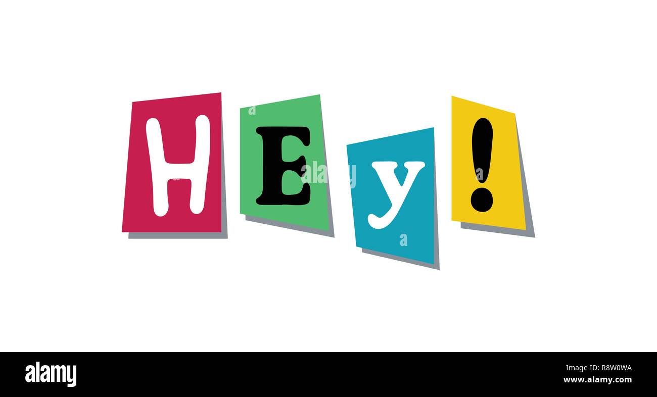 Hey word colorful cut newspaper symbols design Stock Vector Image & Art ...