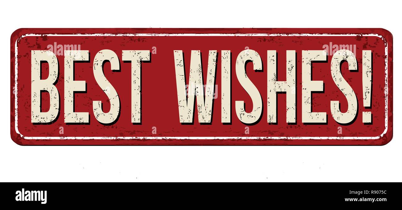 Best wishes vintage rusty metal sign on a white background, vector ...