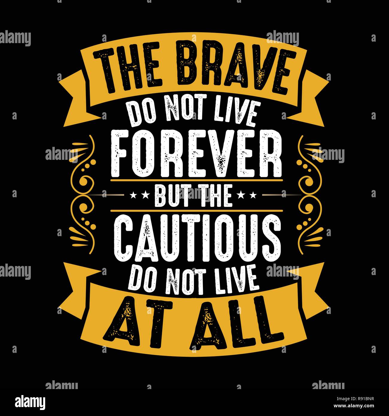 The brave do not live forever Stock Vector Image & Art - Alamy