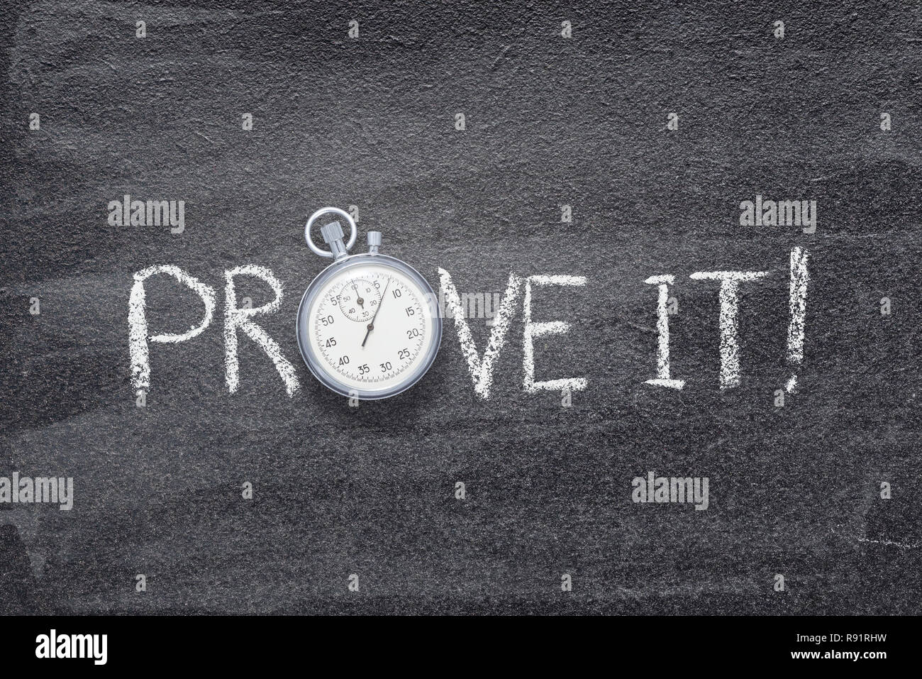 prove it exclamation written on chalkboard with vintage stopwatch used ...