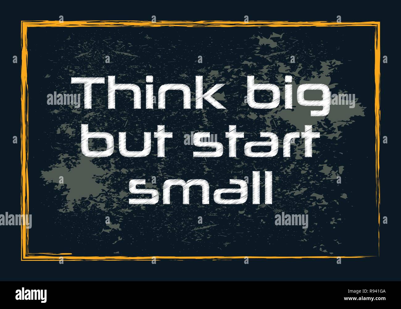 Think big but start small. Minimalistic text. Vector typography design ...