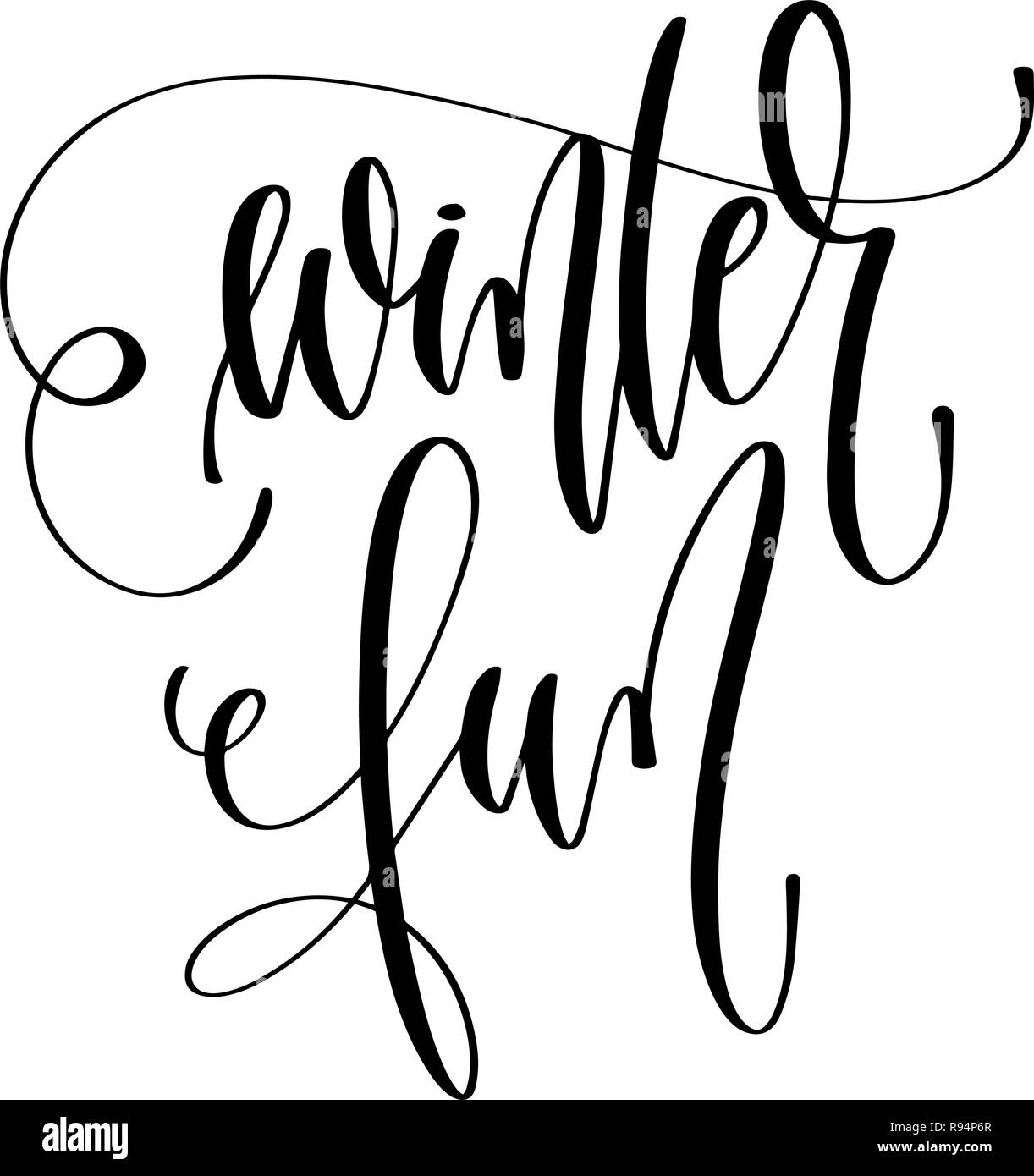 winter fun - hand lettering inscription text to winter holiday Stock ...